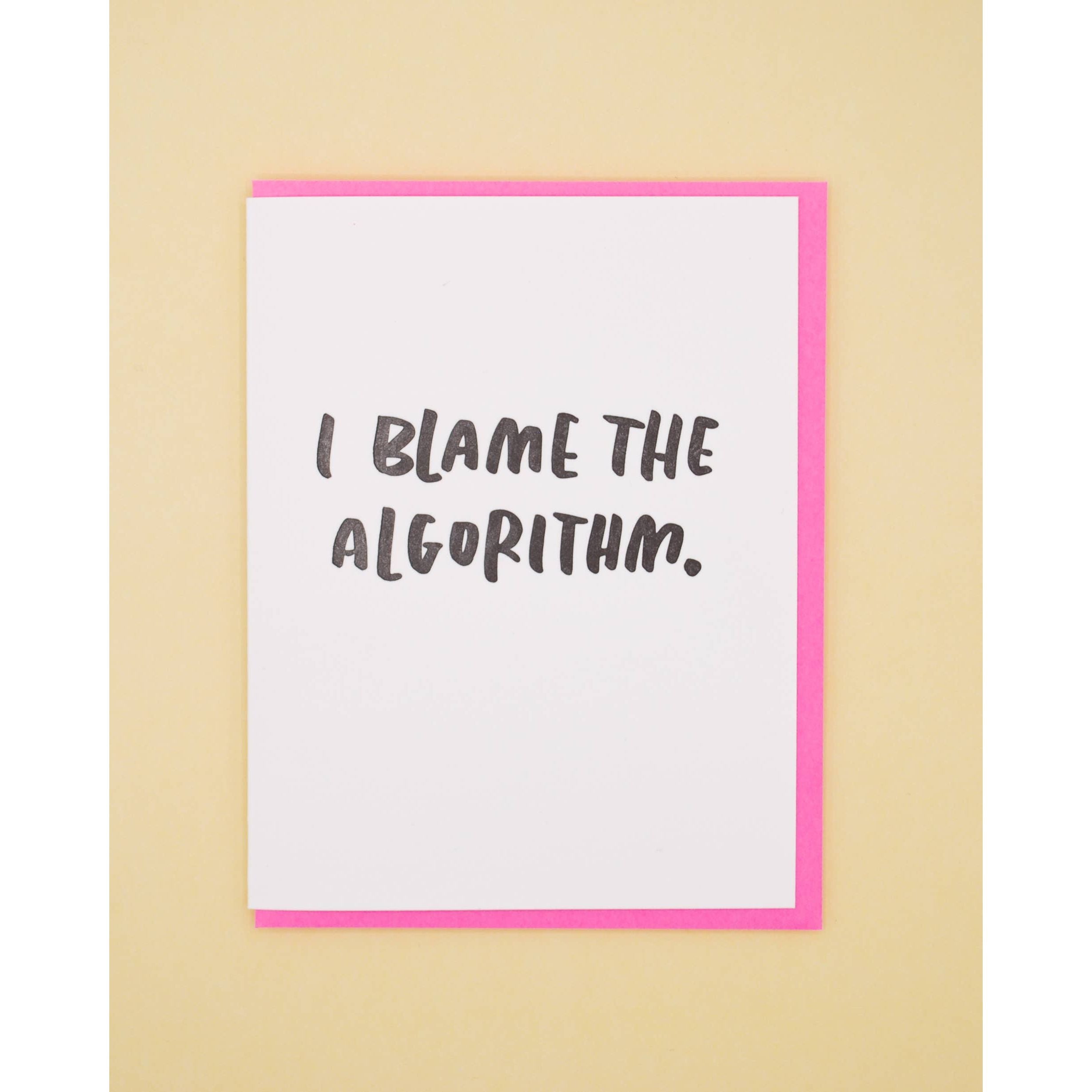 I Blame the Algorithm Card – Presley Paige